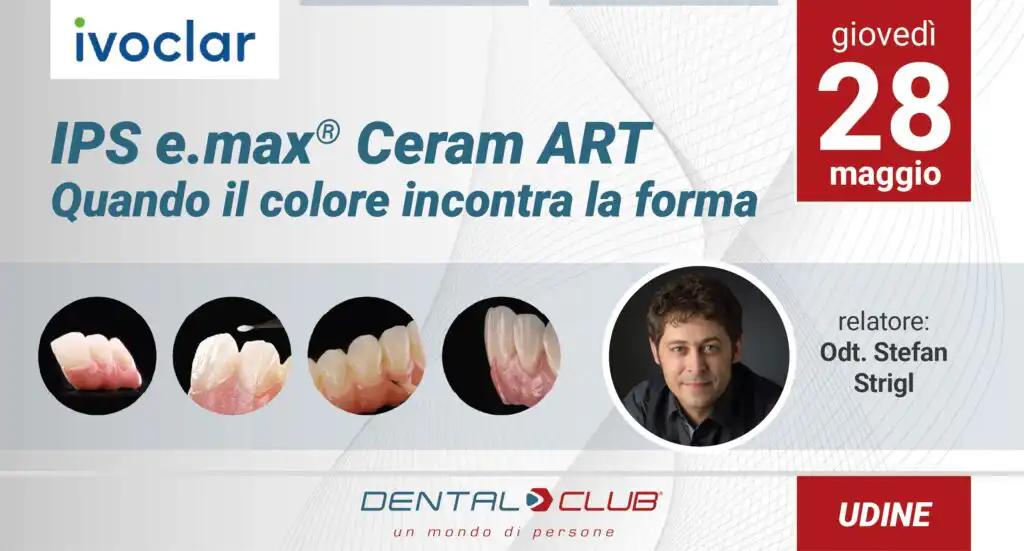 WORKSHOP UD: IPS E.MAX CERAM ART: QUANDO IL COLORE INCONTRA LA FORMA ...